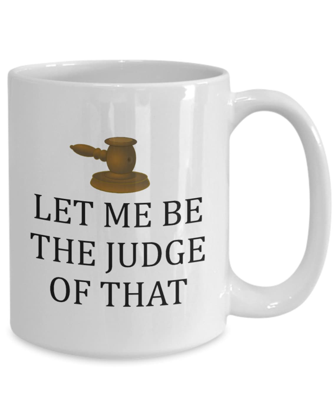 Funny Judge Coffee Mug Judge Gift Idea Cute Judge Present - Etsy