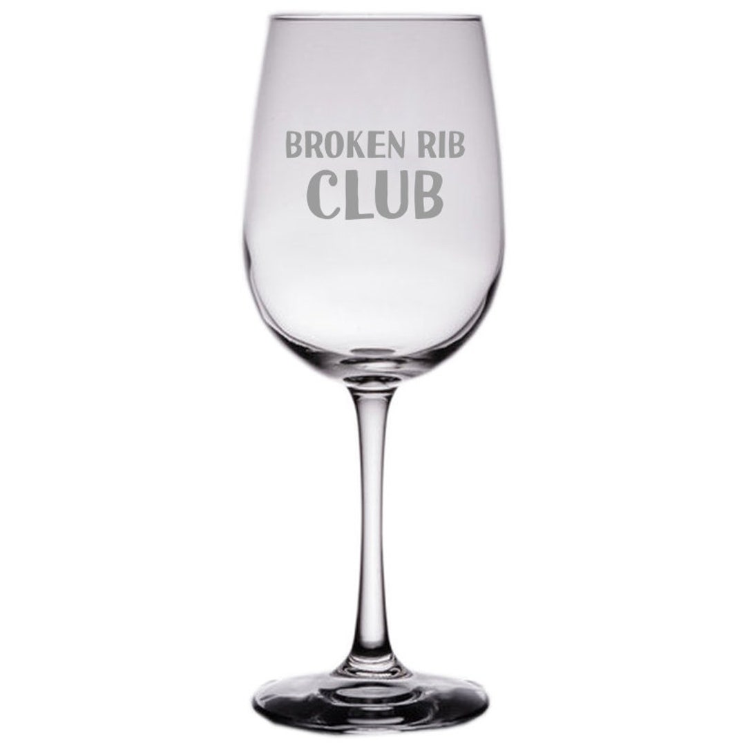 Broken Rib Gift Rib Fracture Get Well Gift Wine Glass Funny Broken Ribs ...