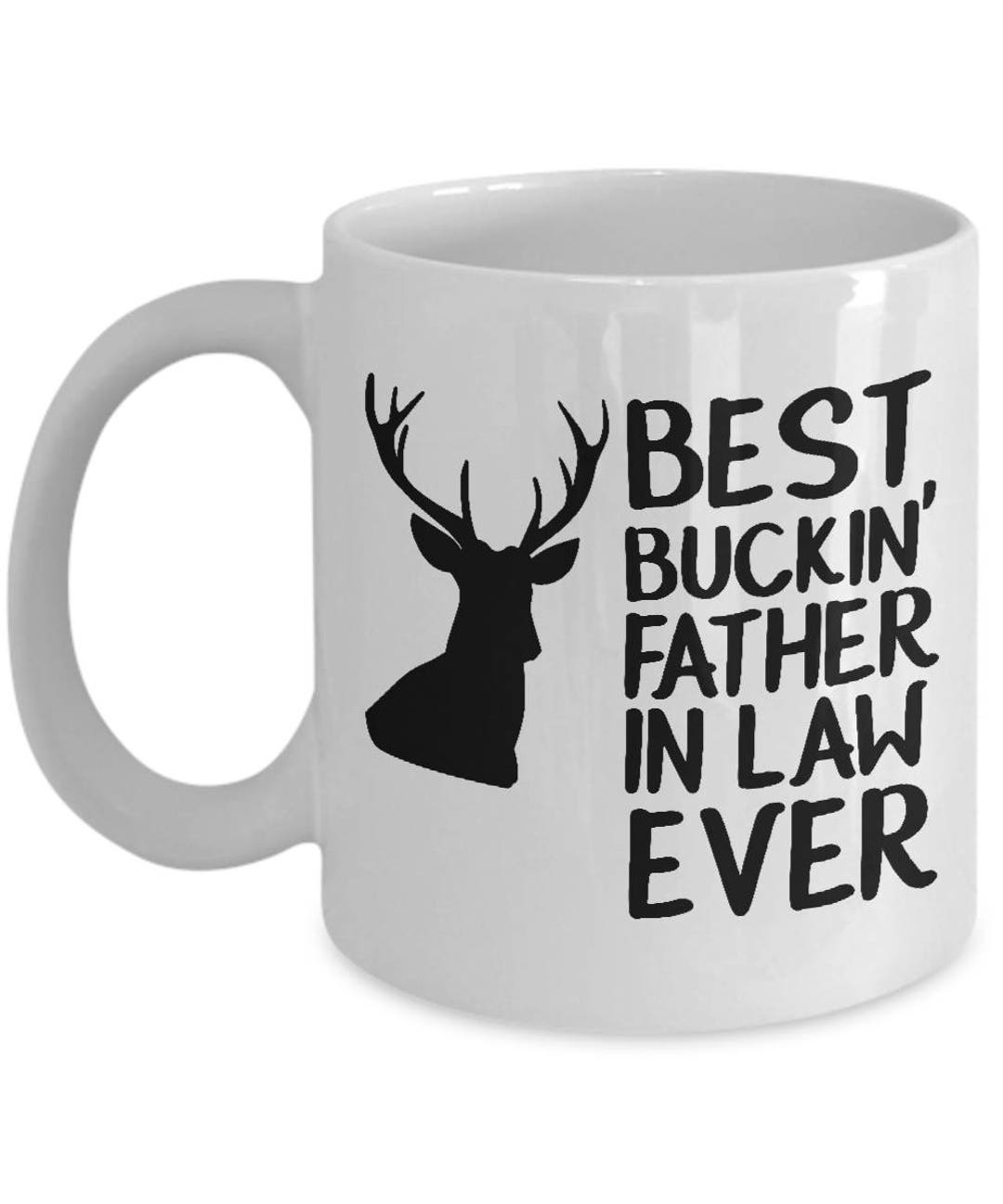 Funny Hunting Mug - Gift for Father in Law - Best Buckin' Father in Law ...