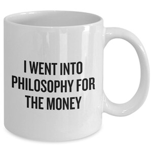 Funny Philosophy Mug - Philosophy Student Gift Idea - Philosophy ...