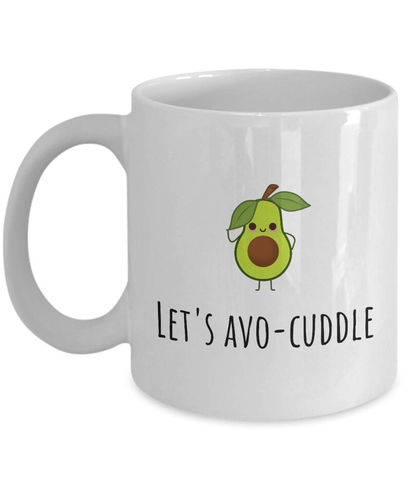 Cute Love Mug Let's Avo-cuddle Avocado Pun | Etsy