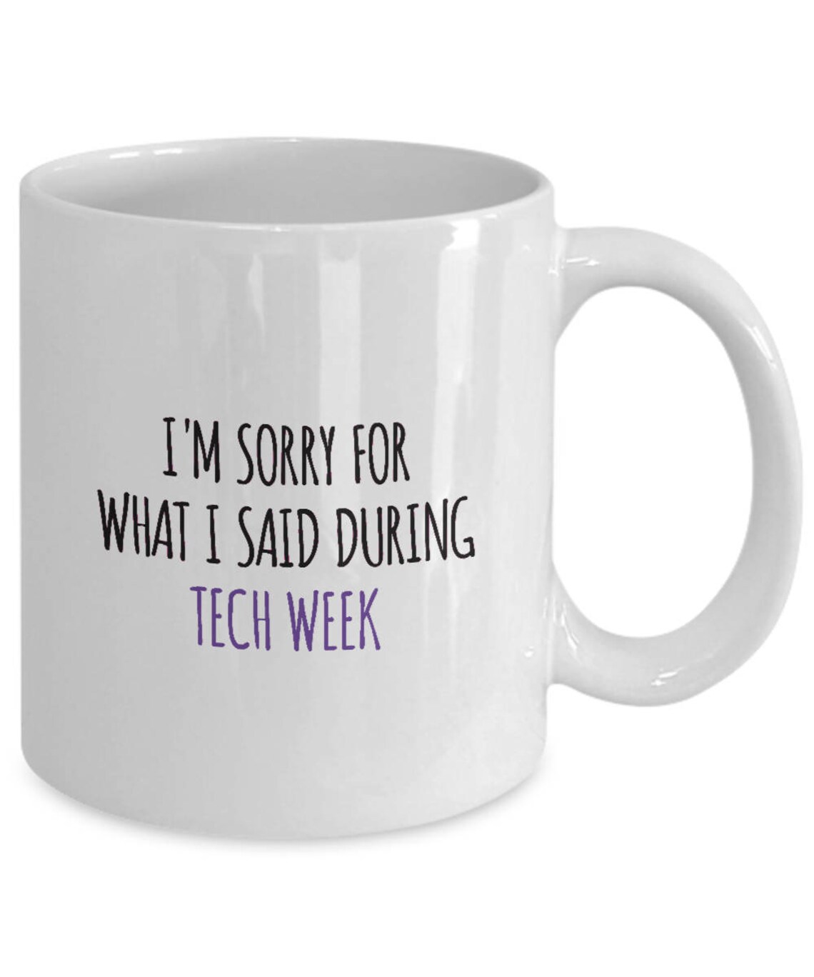 Funny Thespian Gift Tech Week Sorry for What I Said - Etsy