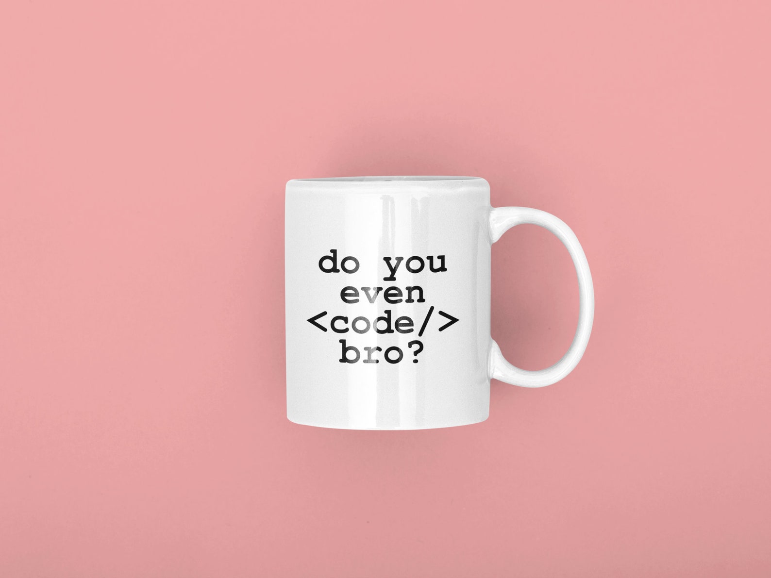 Programmer Mug Do You Even Code Bro Programmer Gift - Etsy