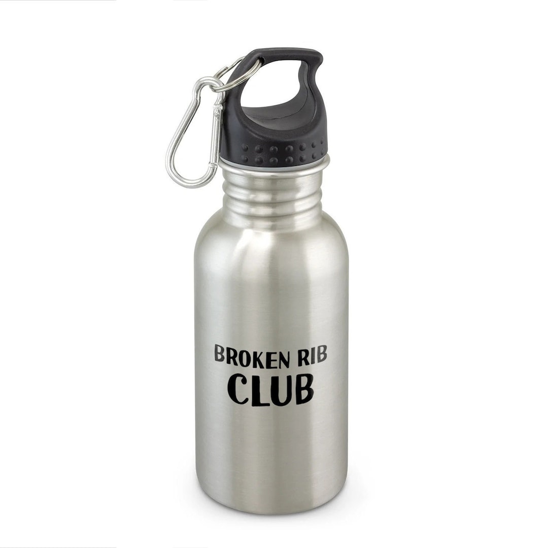 Broken Rib Water Bottle Funny Broken Rib Gift Get Well Gift for Broken ...