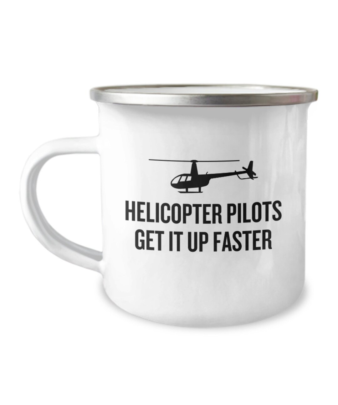 Funny Helicopter Pilot Mug Helicopter Pilots Get It up Faster ...