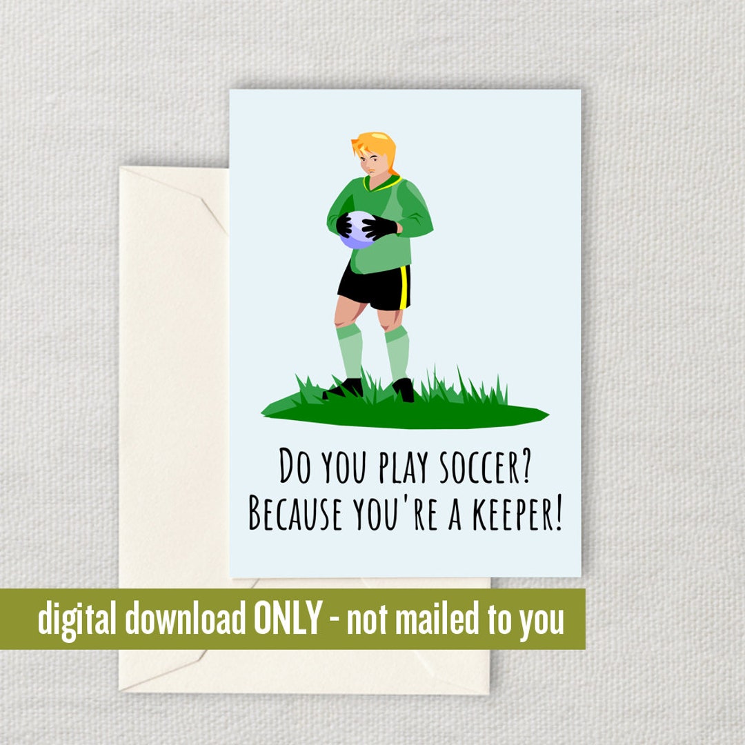 Printable Soccer Greeting Card - Goalkeeper Card - Romantic Card ...