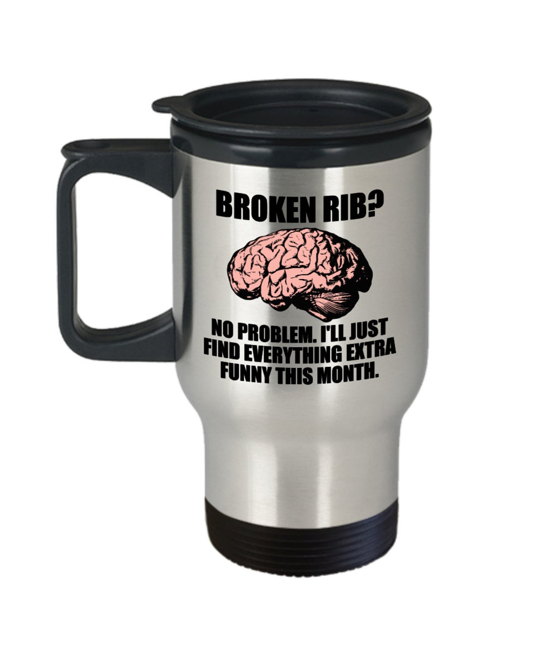 Broken Rib Gift - Funny Broken Rib Travel Mug - Get Well Gift for ...