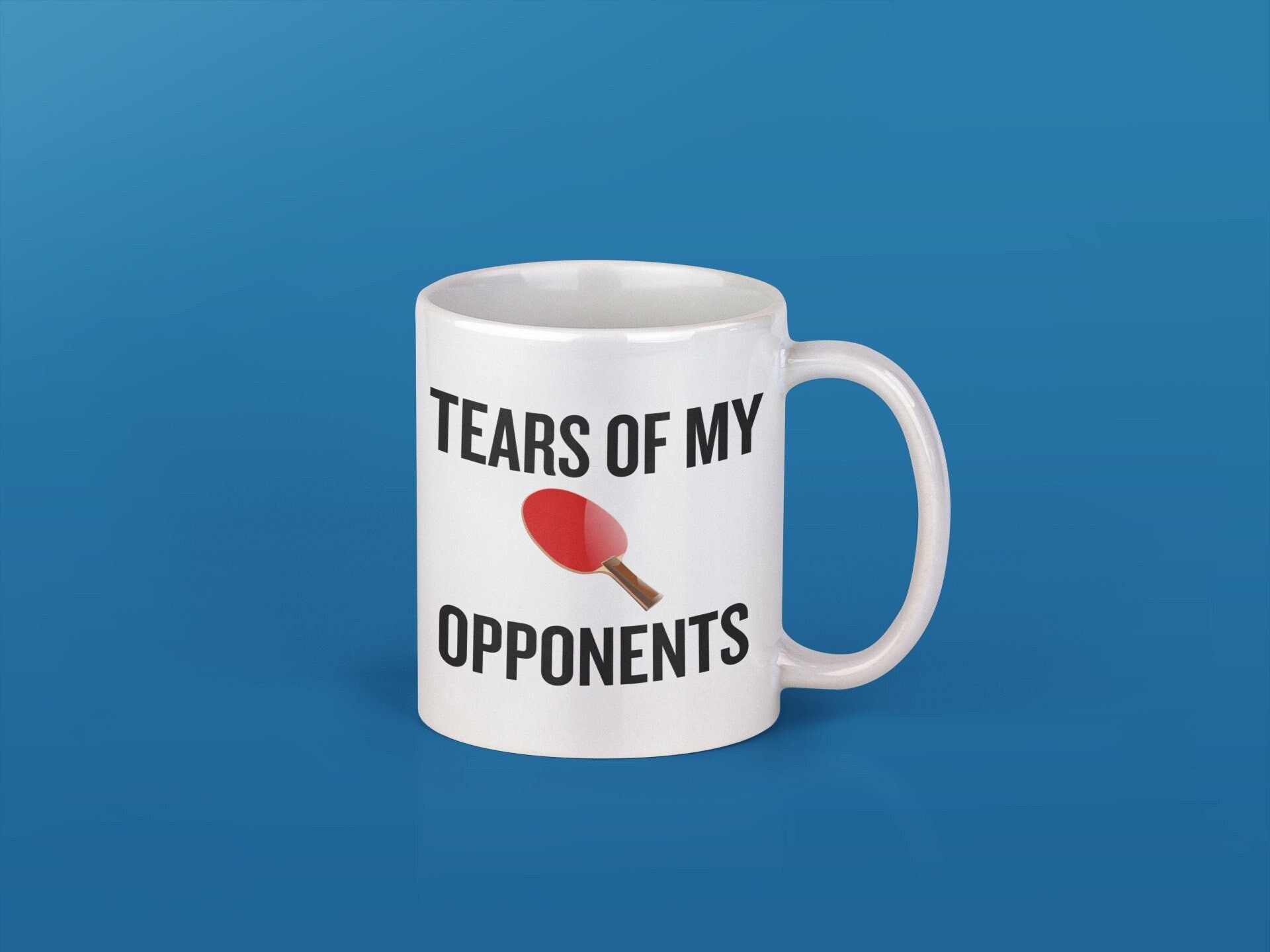 Funny Ping Pong Mug Table Tennis Player Gift Tears of My - Etsy