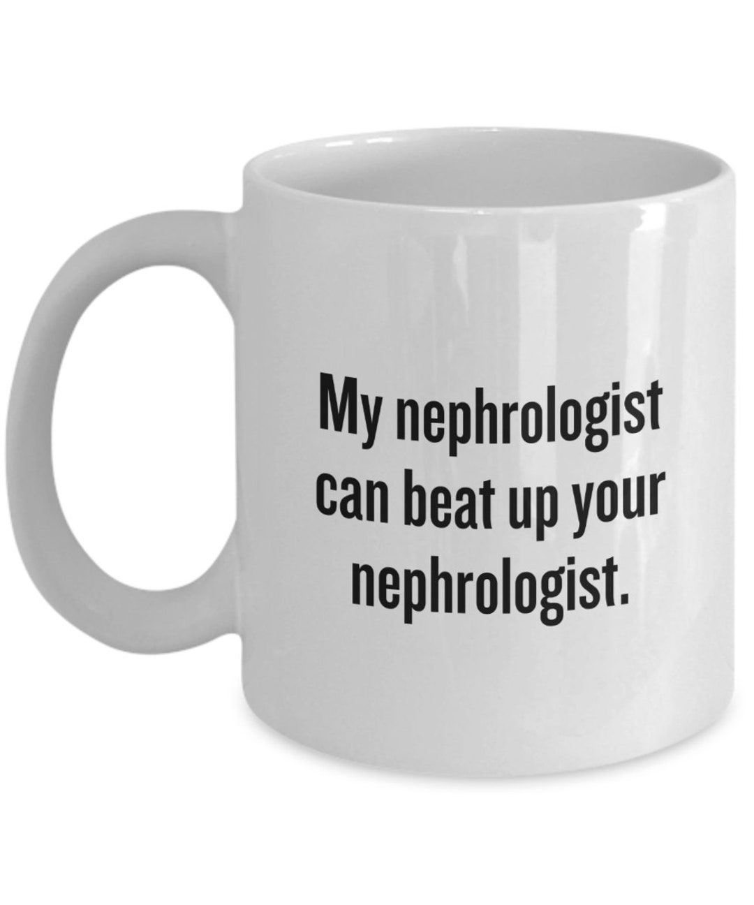 Kidneys Funny Mug Kidney Disease Dialysis Gift Kidney Transplant My ...