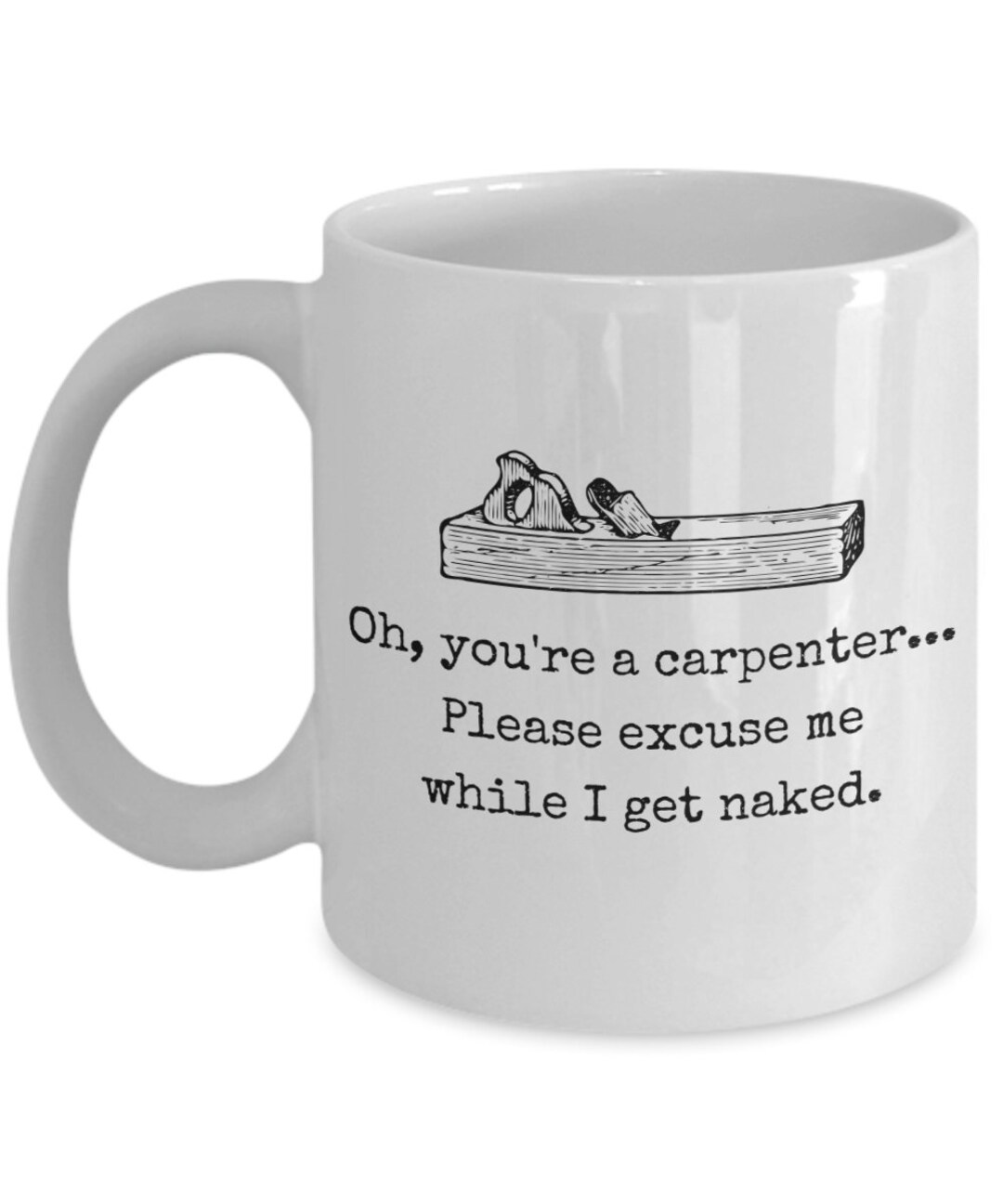 Carpenter Mug Flirty Gift for Carpenter Carpenter Wife Carpenter Gift ...