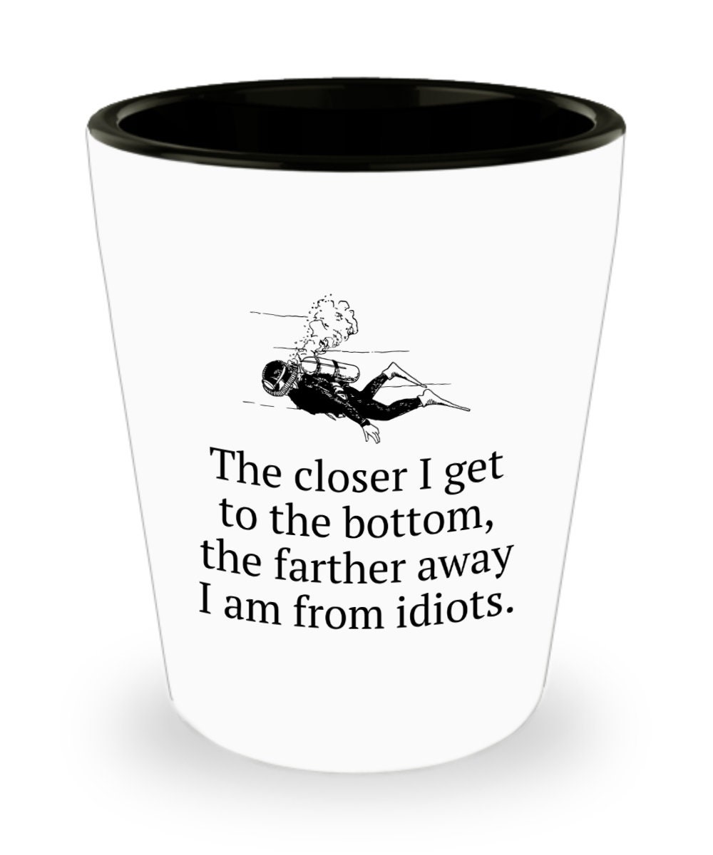 Funny Scuba Diver Gift Diving Shot Glass Closer to Bottom - Etsy