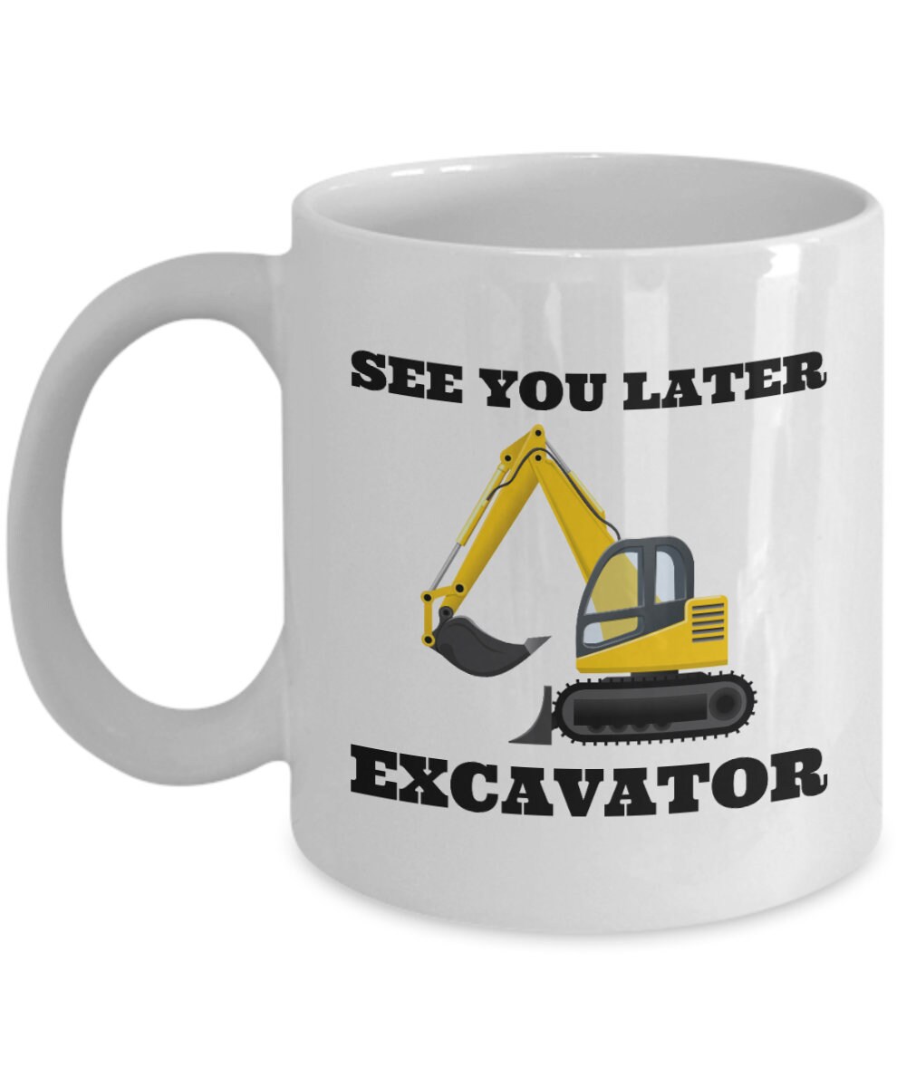 Construction Gift Digger Mug Excavator Coffee Mug #d899 Excavator ...