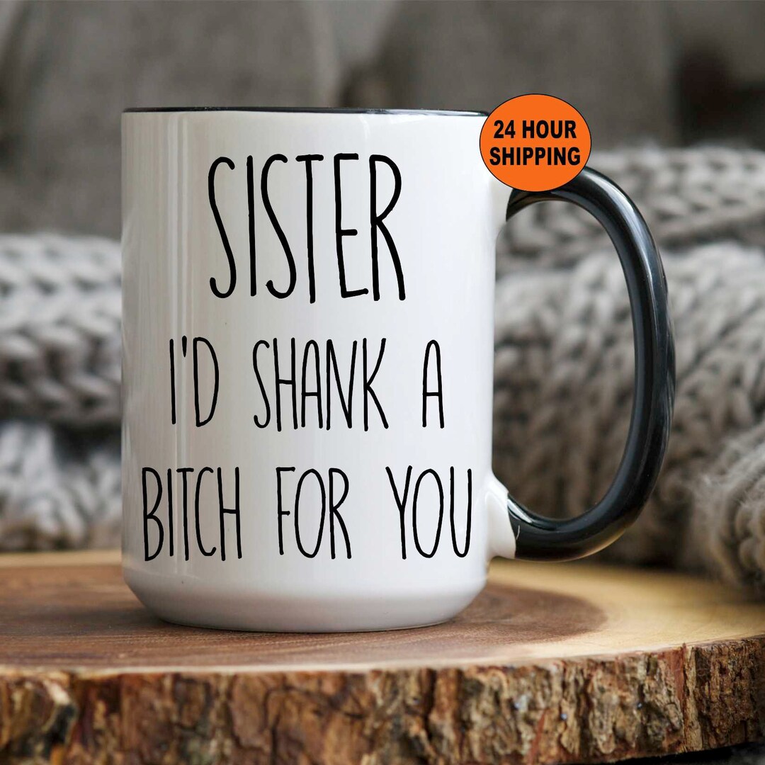 Personalized Sister Coffee Mug Sister Gift Sister Birthday Funny Gift ...