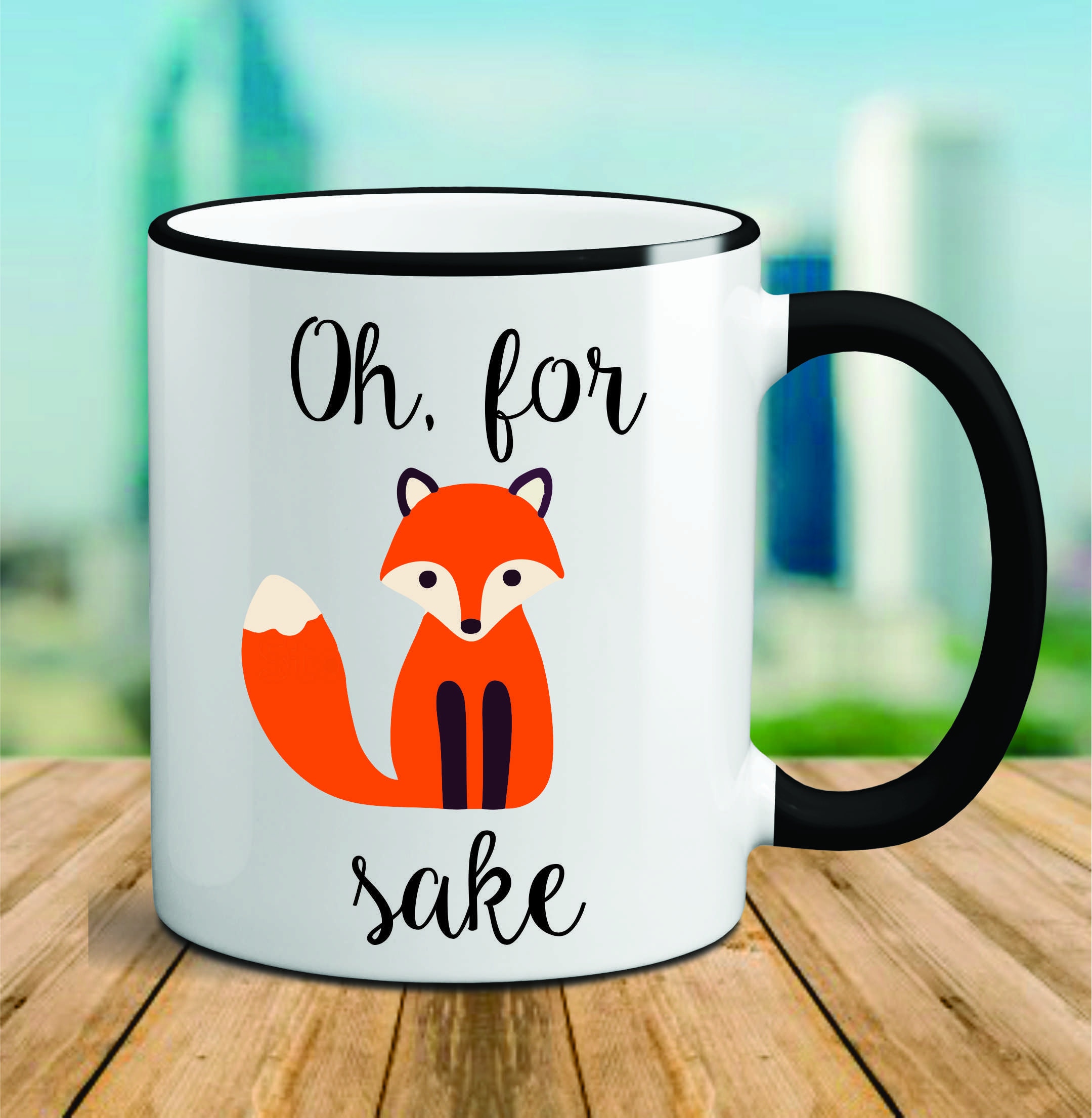 Oh for Fox Sake Mug, Custom Oh for Fox Sake Mug, Funny Custom Mug, Oh ...