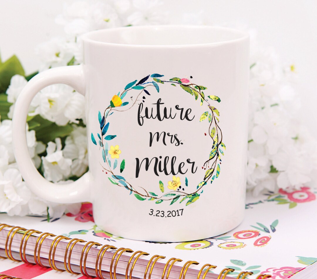 Future Mrs Mug, Custom Mug for Future Mrs, Future Mrs Engaged Mug ...