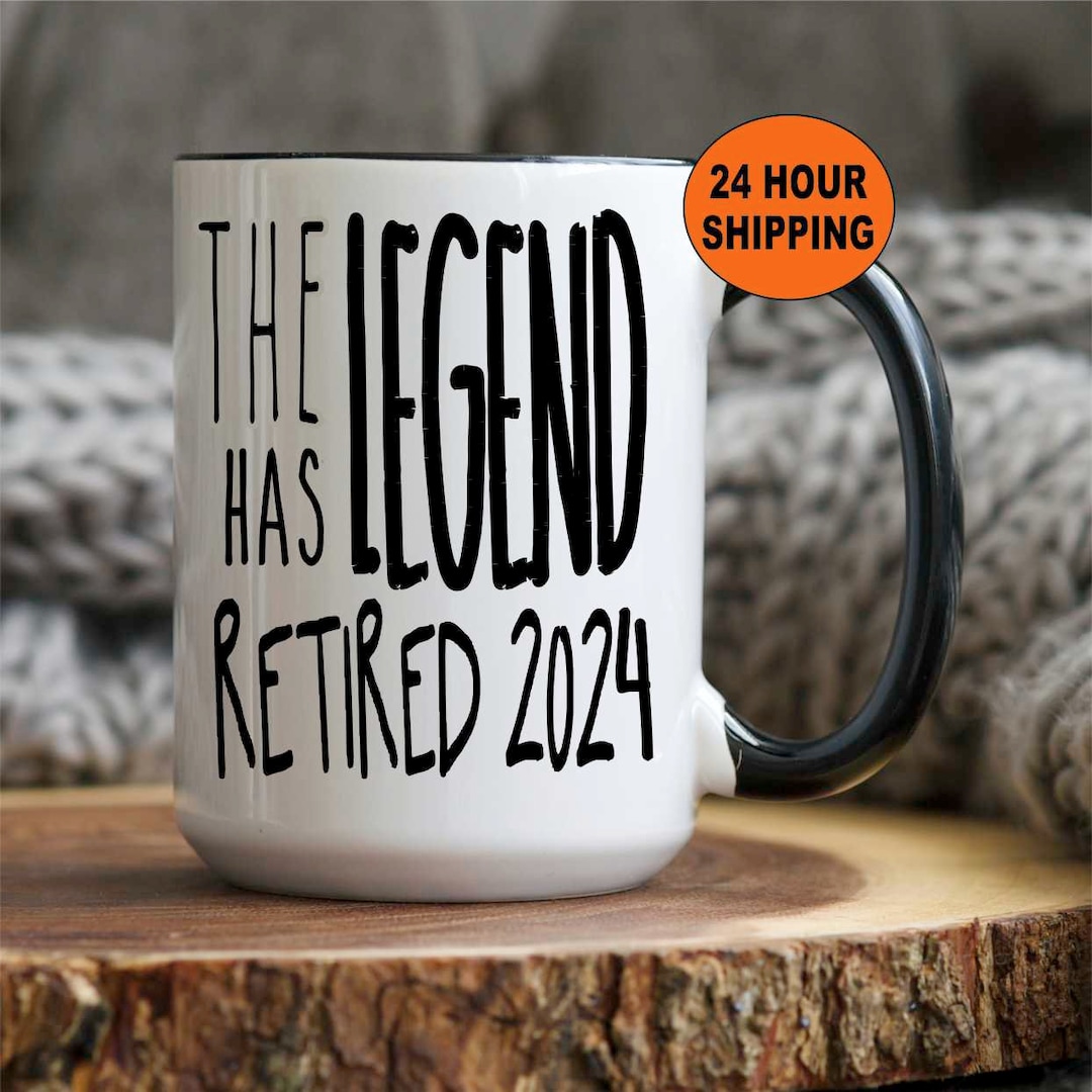 The Legend Has Retired Personalized Mug, the Legend Has Retired ...