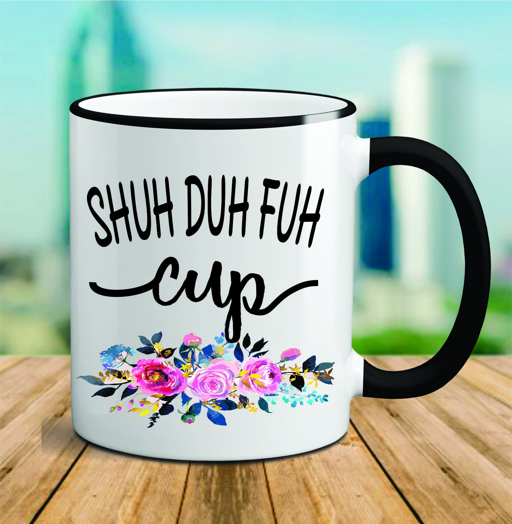 STFU Shuh Duh Fuh Cup Shut the Fuck Up Funny Coffee Mug - Etsy