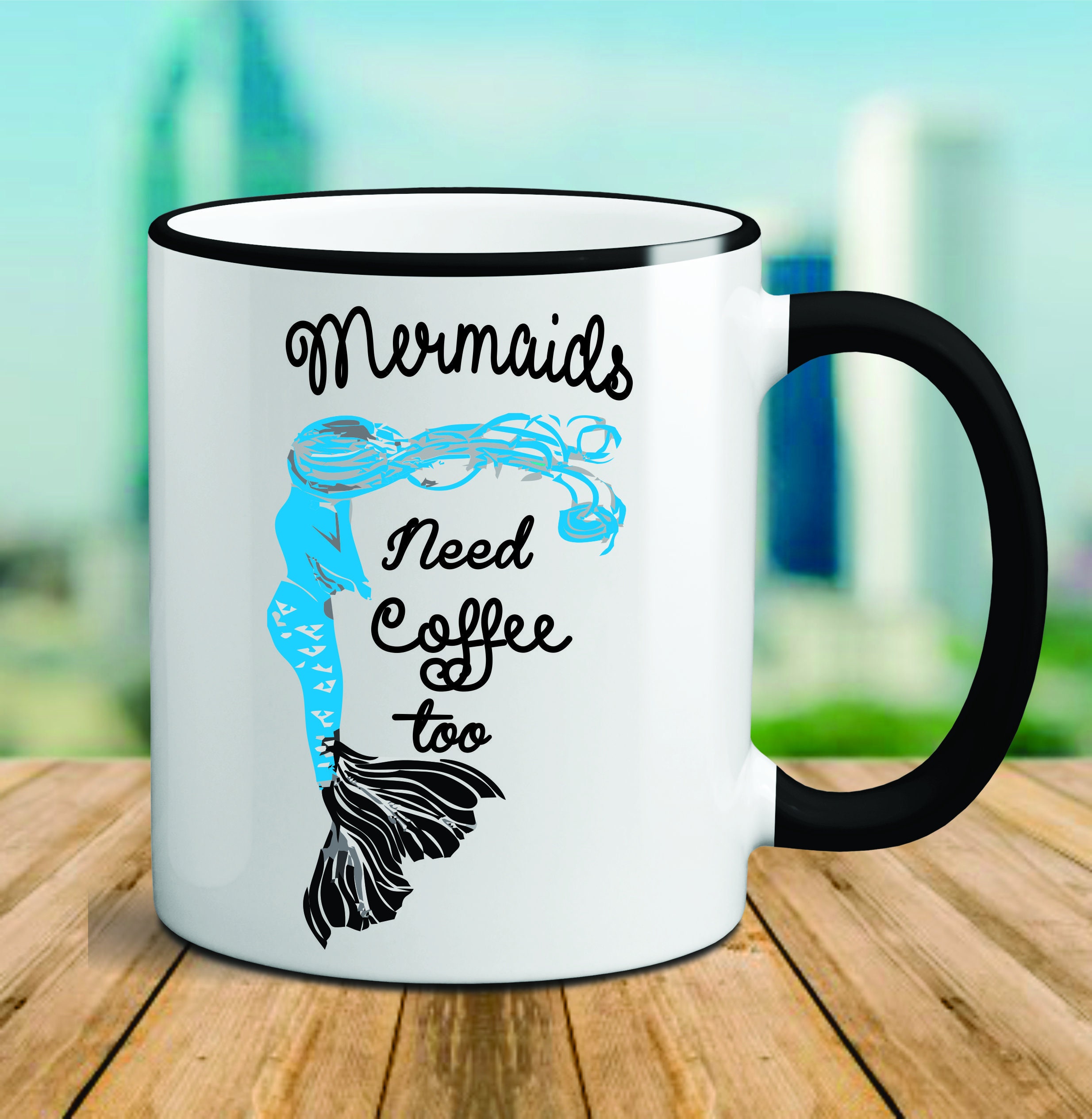 Mermaid Mug Mermaid Coffee Mug Mermaids Need Coffee Too | Etsy