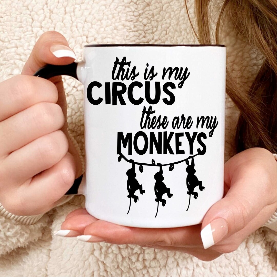 Personalized This is My Circus These Are My Monkeys Mug, Funny Mom Gift ...