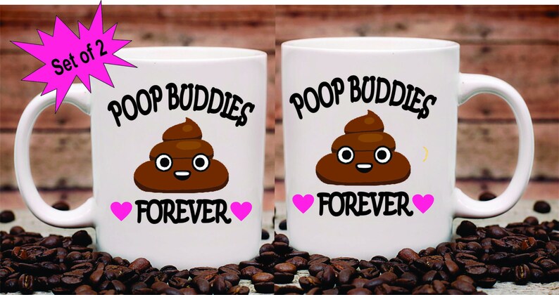 Poop Buddies Forever Mug Poop Mug Custom Poop Mug Custom - Etsy