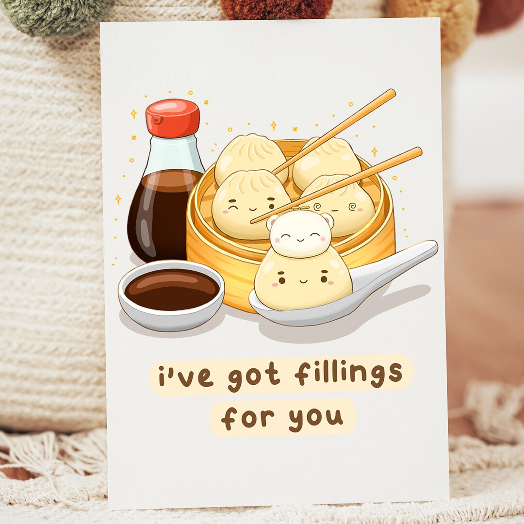 I've Got Fillings for You Cute Dim Sum Dumpling Pun Funny Greeting Card ...