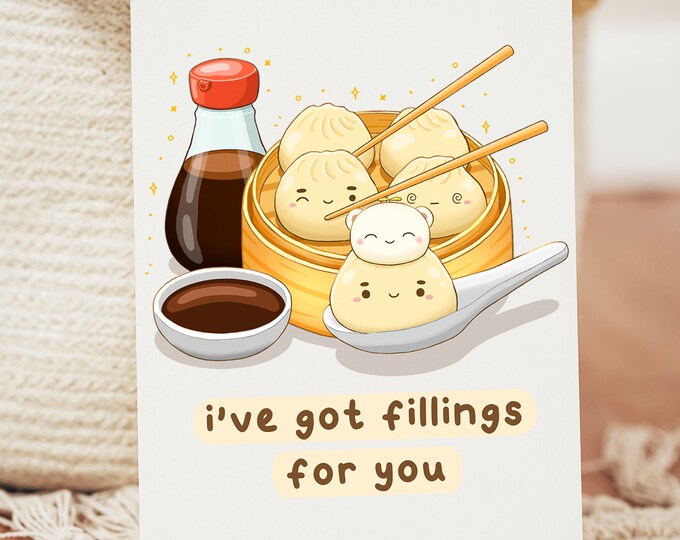 I've Got Fillings for You Cute Dim Sum Dumpling Pun Funny Greeting Card ...