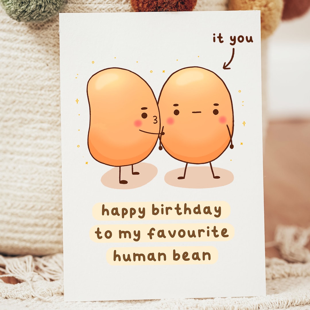 Happy Birthday to My Favourite Human Bean Cute Funny Food - Etsy