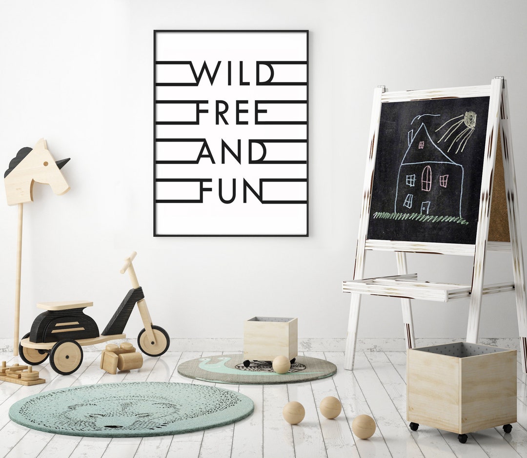 Wild, Free, and Fun- Modern Home Decor Print- Black and White - Etsy