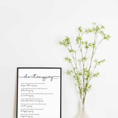 Do It Anyway Mother Teresa Quote Be Kind Anyway Quote Prints - Etsy