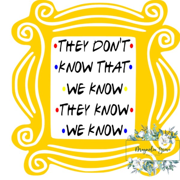 They Don't Know That We Know That They Know Svg - Etsy