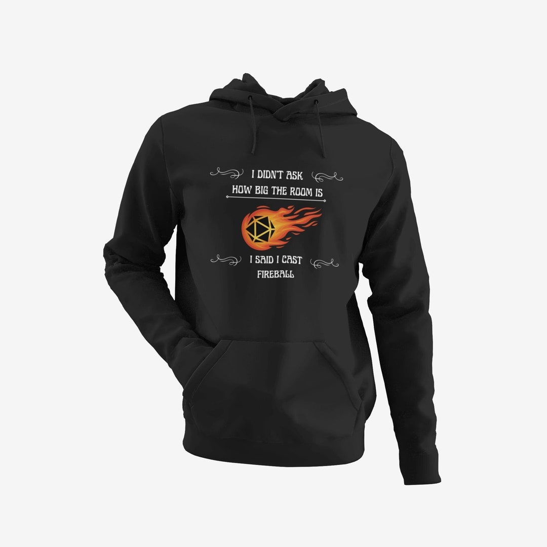 I Said I Cast Fireball Funny Dnd Hoodie - Etsy