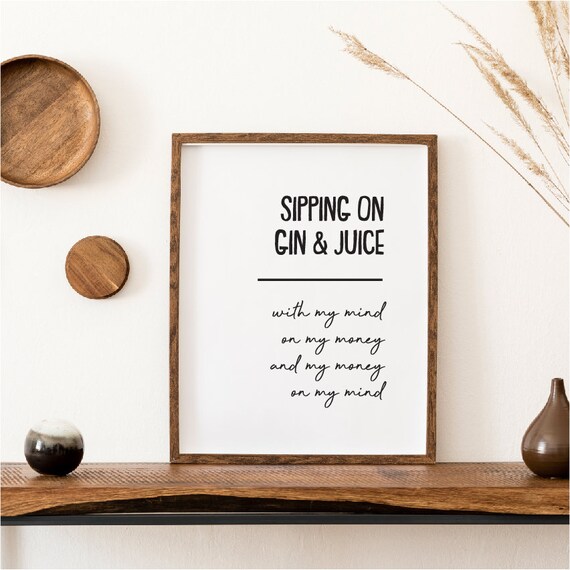 Sipping on Gin & Juice Song Lyrics Picture Hip Hop Music | Etsy