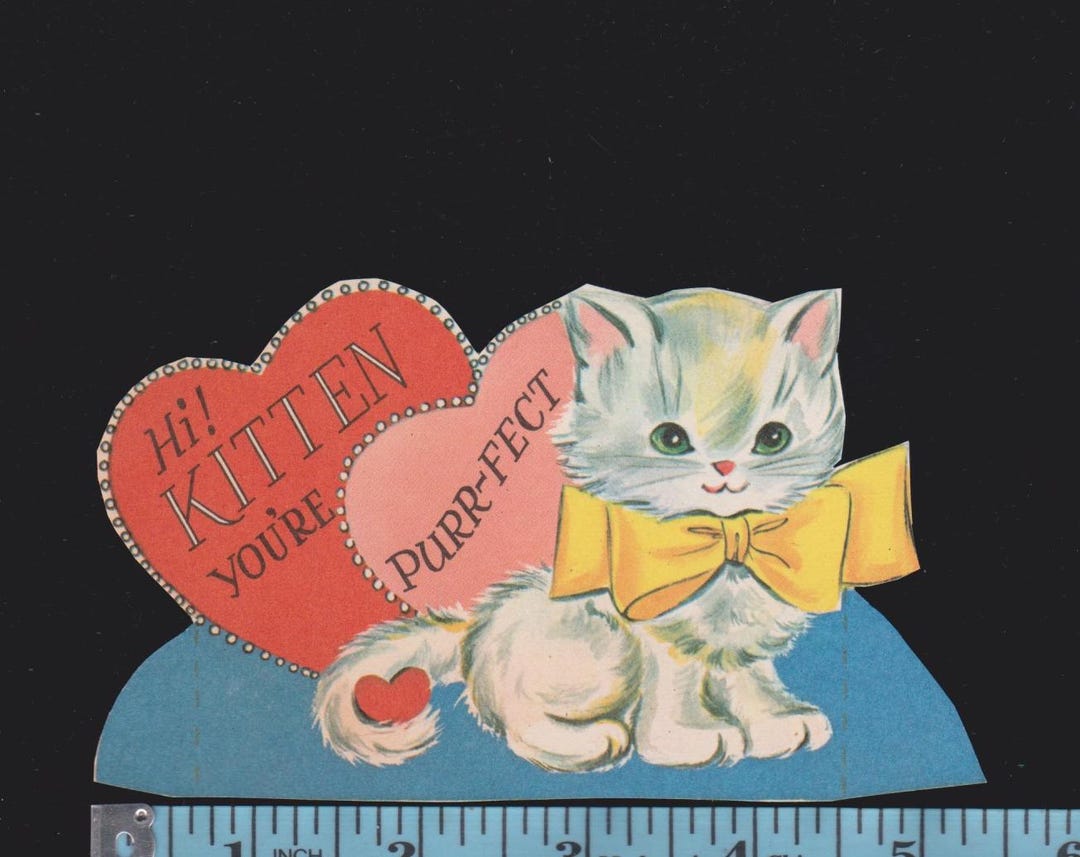 Vintage Valentine Card Hi KITTEN You're Purr-fect Kitty CAT Wears Big ...