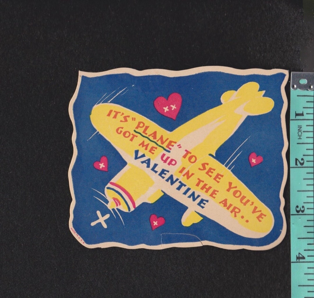 Vintage Valentine Card It's PLANE to See That You've Got Me up in the ...
