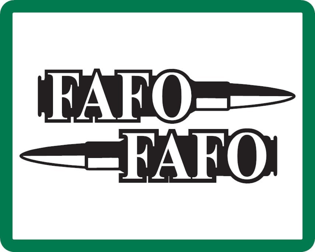 FAFO Bullet Vinyl Decal F* Around Find Out Left Right 2nd Amendment ...