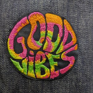 Embroidered Patch - Good Vibes Patch - Self Love Patch - Motivational Quote - Neon - Jean Jacket ...