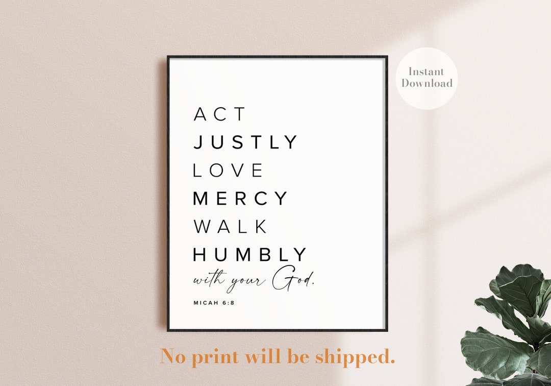 Micah 6 8, Bible Verse Wall Art, Act Justly Love Mercy Walk Humbly ...