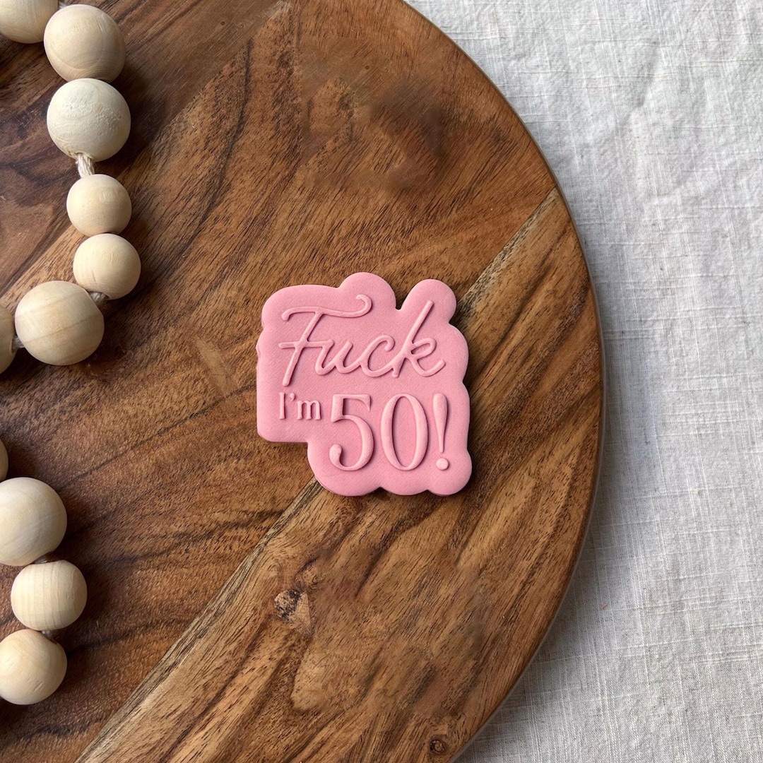 50th Birthday Cookie Cutter & Stamp Set | F* I’m 50 Cookie Stamp ...