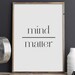 Mind Over Matter Print, Office Poster, Affirmation Wall Art ...