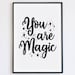 You Are Magic Print, Inspirational Poster, Positive Affirmation ...