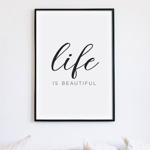Life is Beautiful Printable Wall Art, Inspirational Poster, Bedroom ...