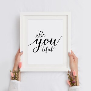 Be You Tiful Print, Beautiful Word Play Poster, Beyoutiful Wall Art ...