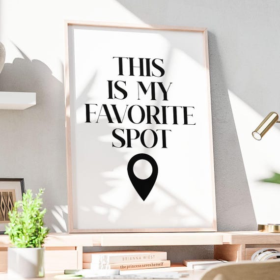 Favorite Spot Quotes