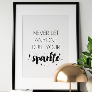 Never Let Anyone Dull Your Sparkle Printable Wall Art, Bedroom Poster ...