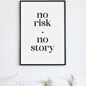 No Risk No Story Print, Inspirational Poster, Motivational Quote ...