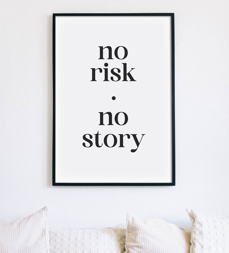No Risk No Story Print Inspirational Poster Motivational - Etsy