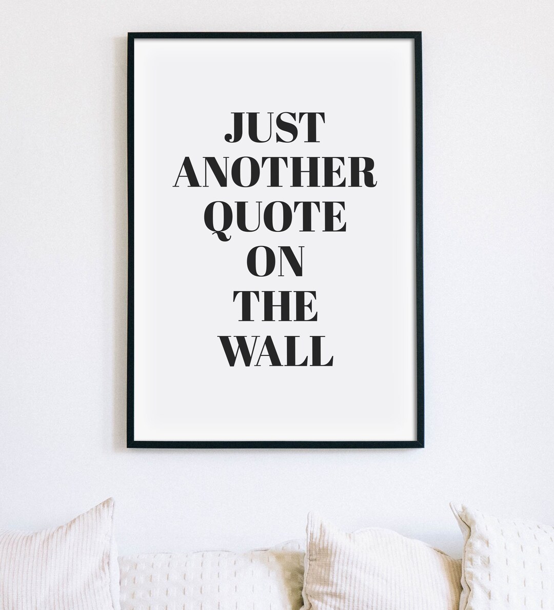 Just Another Quote on the Wall Print, Funny Poster, Fun Printable Wall ...