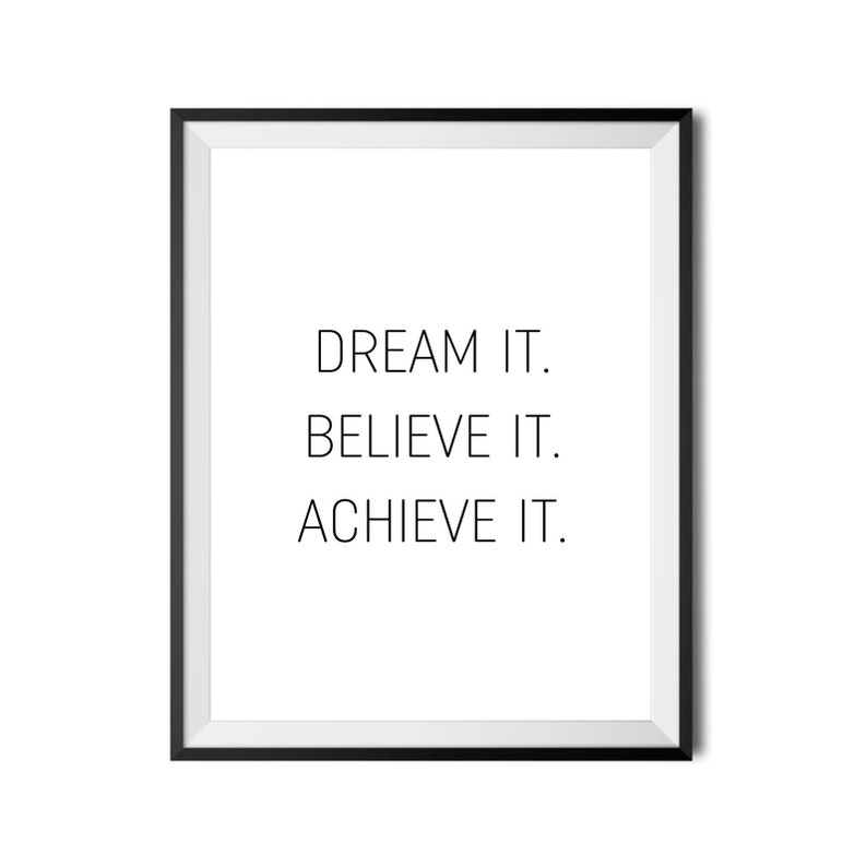 Dream It Believe It Achieve It Print Motivational Poster | Etsy