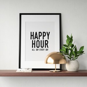Happy Hour All Day Every Day Print, Kitchen Poster, Typography Wall Art ...