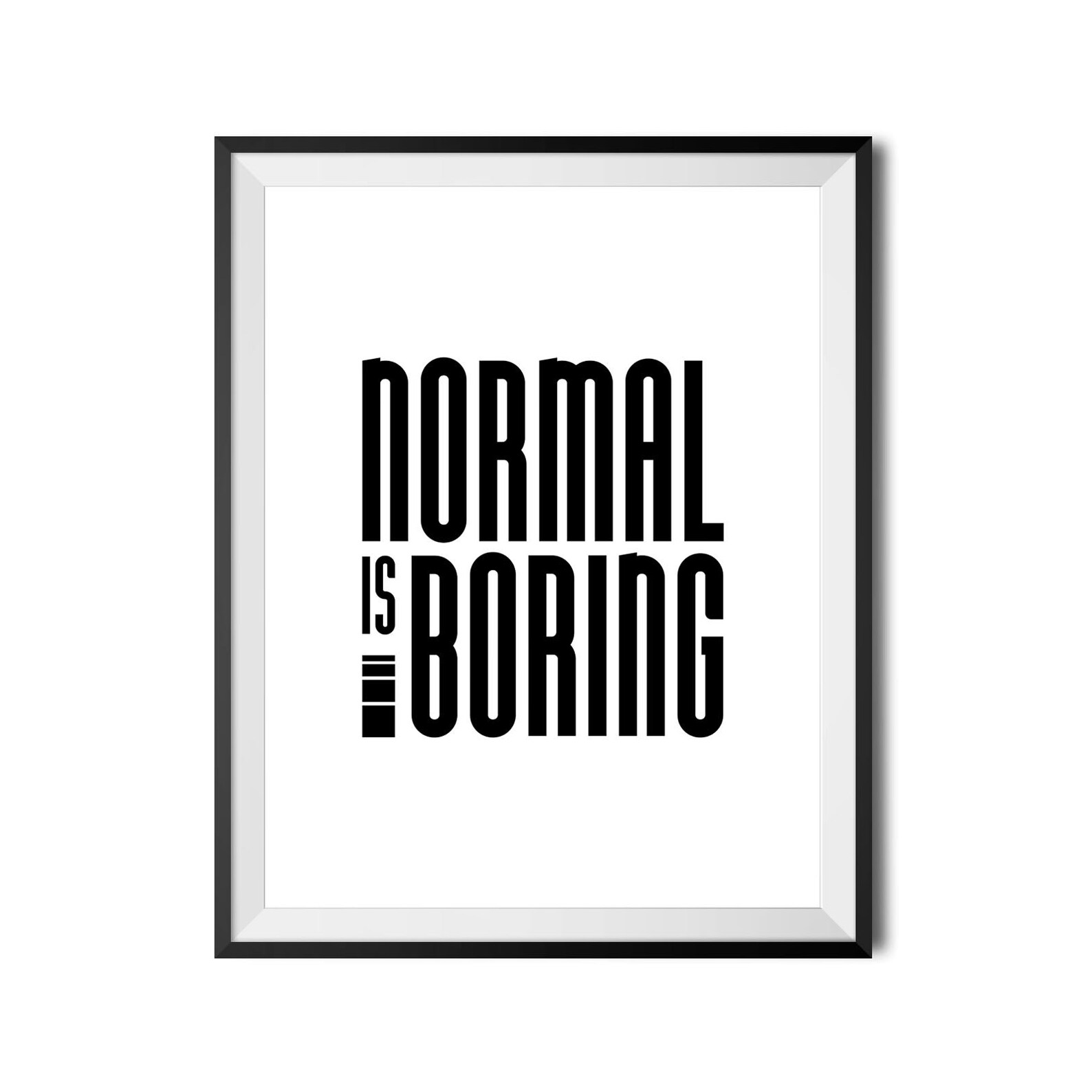 Normal is Boring Printable Art Living Room Poster - Etsy